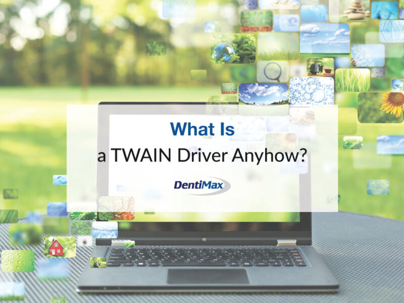 What Is a TWAIN Driver? A Comprehensive Guide in 2024 - DentiMax