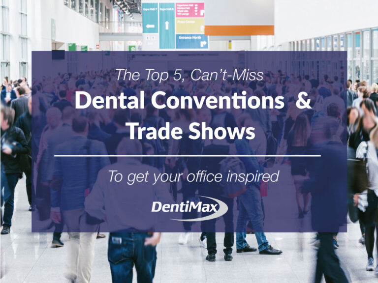 Can’t-Miss Dental Conventions and Trade Shows - DentiMax