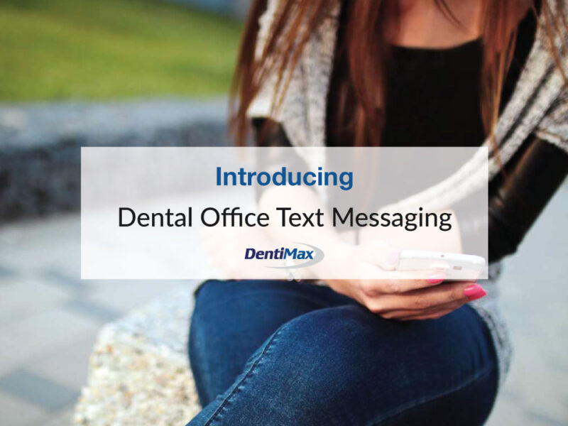 Introducing Dental Office Text Messaging - DentiMax